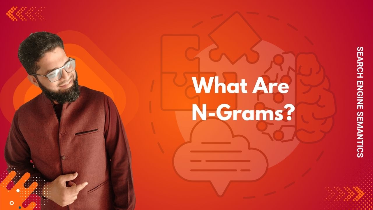 What Are N-Grams?