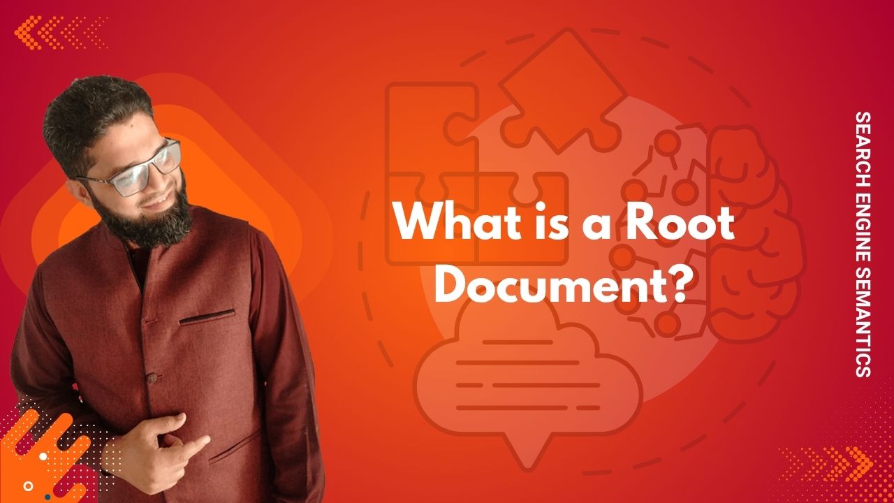 What is a Root Document? - Nizam SEO Community